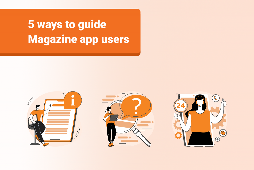 Magazine App | 5 Ways To Guide Magazine Apps Users